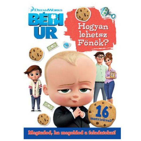 Boss Baby: Cum poți fi șef? - carte pentru copii, în lb. maghiară ...